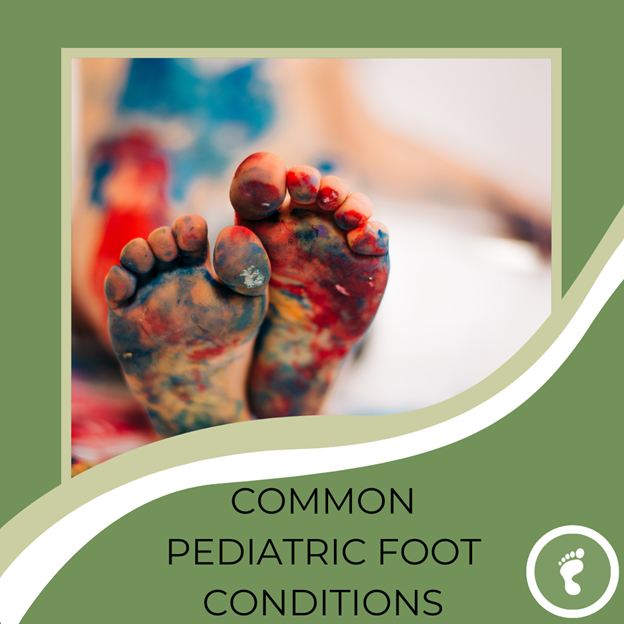 What Are the Most Common Pediatric Foot Conditions?